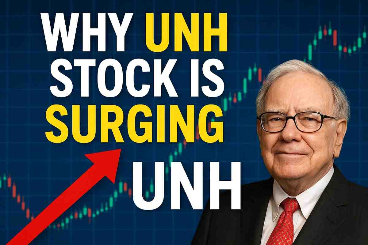 UNH Stock Is Back in the Spotlight: What Buffett’s Bet Means, What’s ...